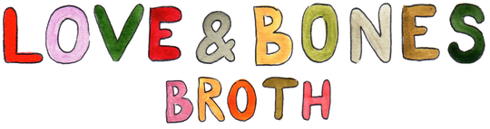 Love & Bones Broth
